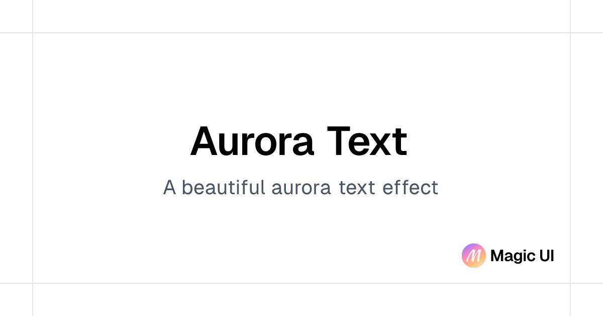 Aurora Text | Magic UI