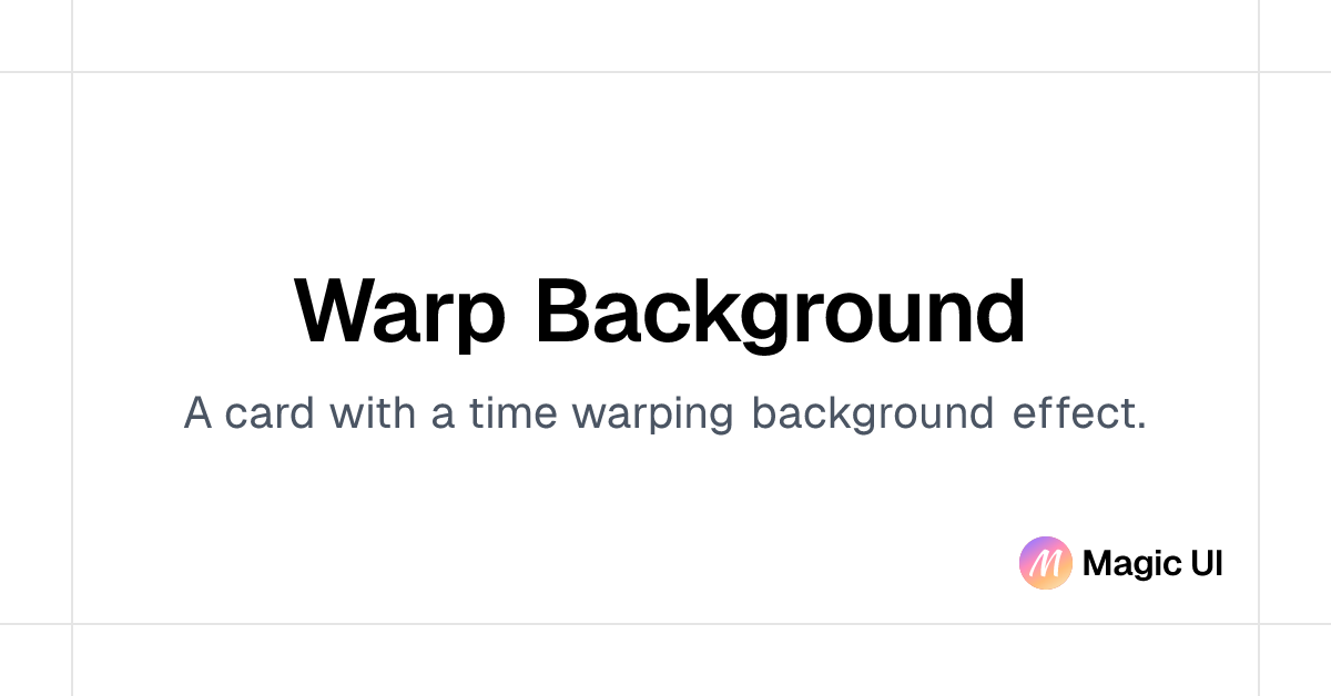 Warp Background | Magic UI