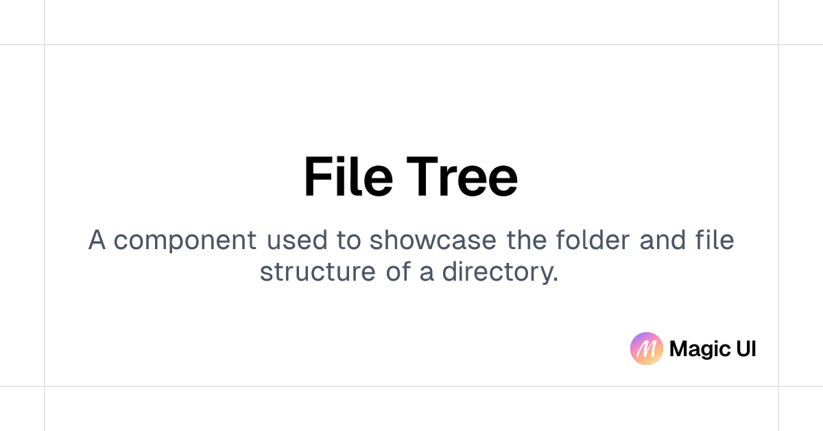 File Tree | Magic UI