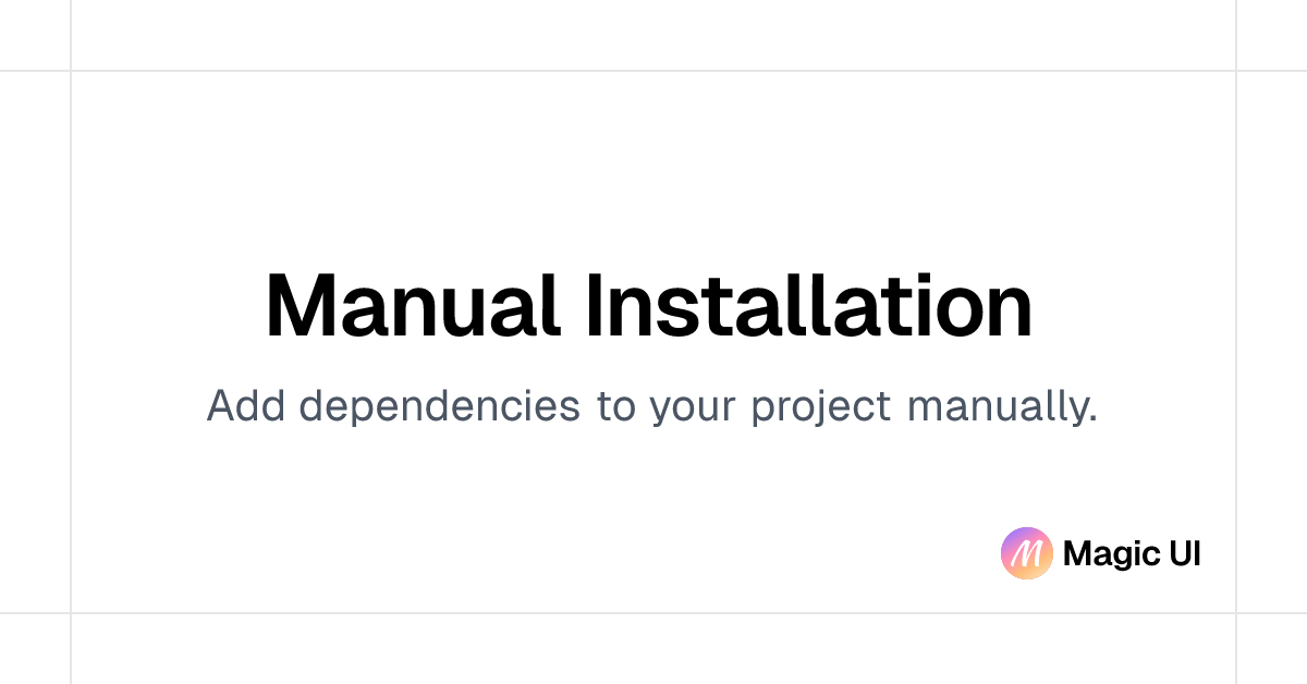 Manual Installation | Magic UI