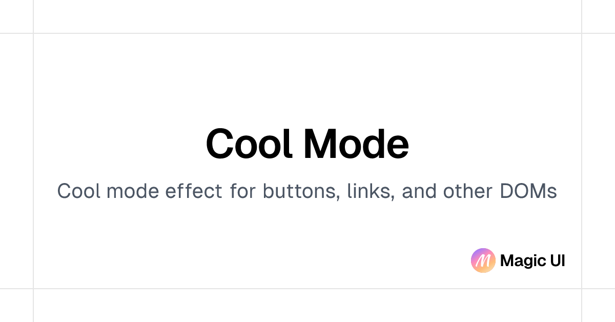 Cool Mode | Magic UI