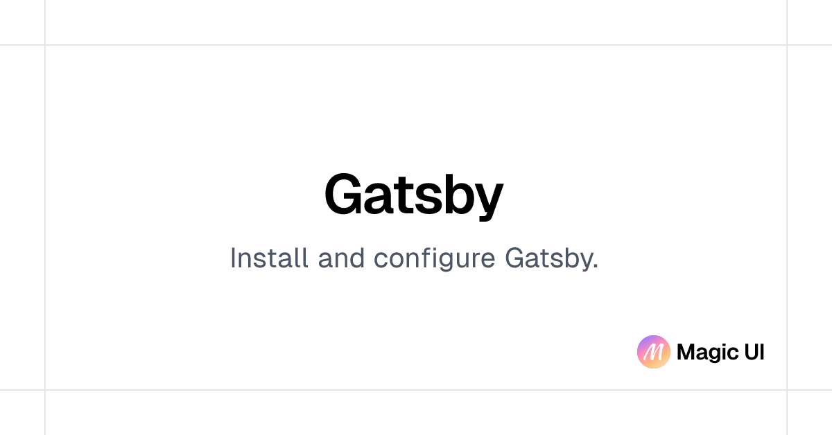 Gatsby | Magic UI