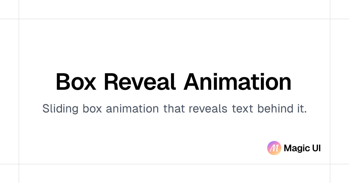 Box Reveal Animation | Magic UI