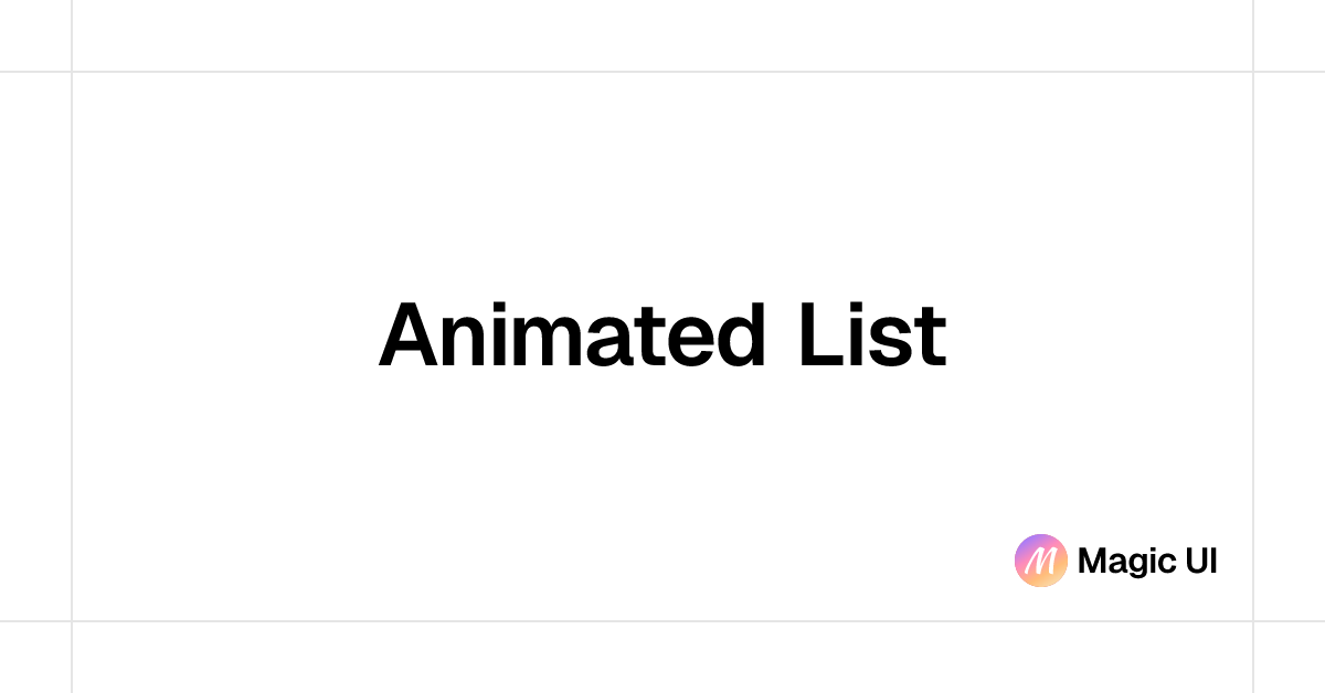 Animated List | Magic UI