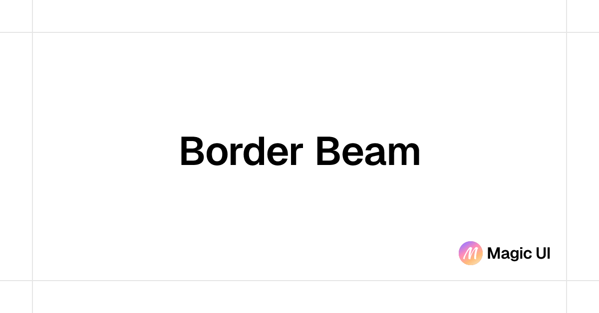 Border Beam | Magic UI