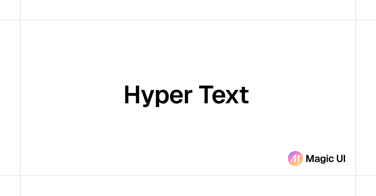 Hyper Text | Magic UI
